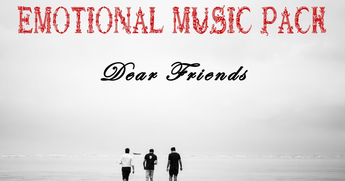 Emotional Music Pack - Dear Friends | Audio Music | Unity Asset Store