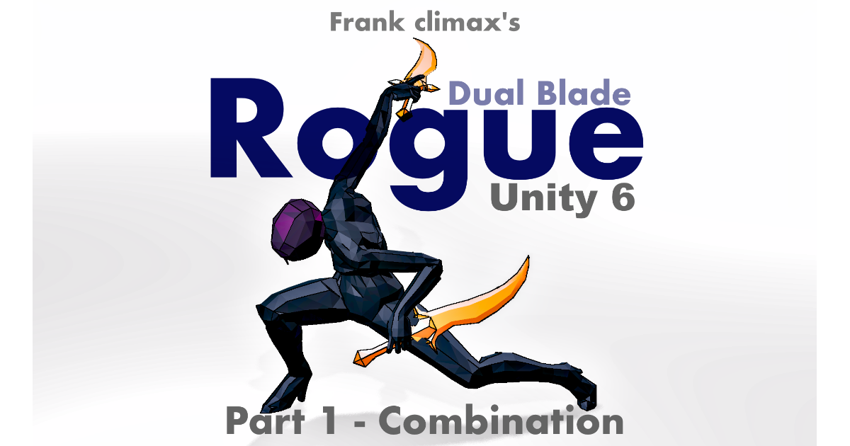 Frank Rogue (Dual Blade) - Part 1,2,3 | 3D Animations | Unity Asset Store