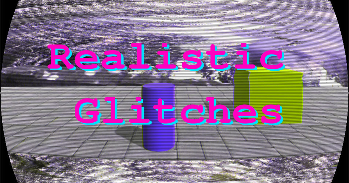 Realistic Glitches | Fullscreen & Camera Effects | Unity Asset Store