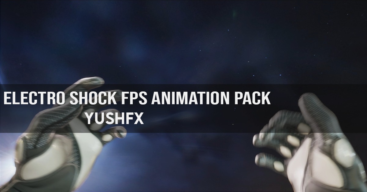 Electro Shock FPS Animation Pack | 3D Animations | Unity Asset Store