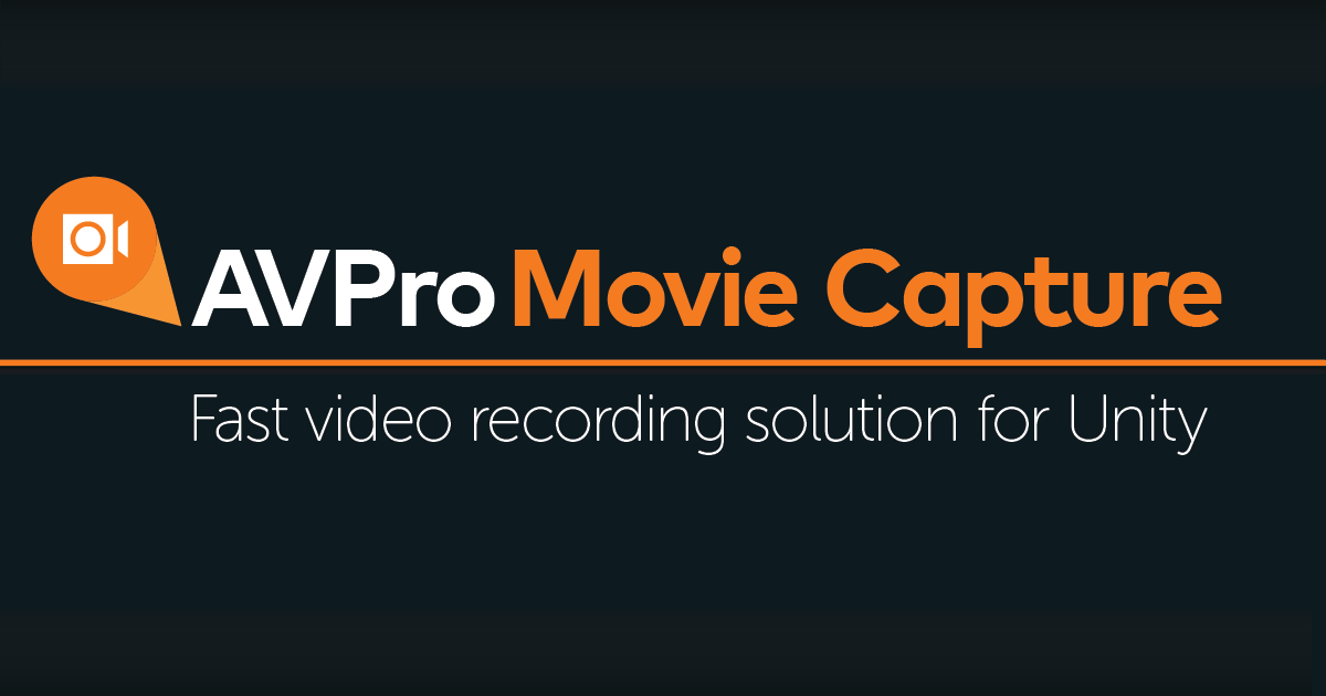 AVPro Movie Capture - Basic Edition | Video | Unity Asset Store