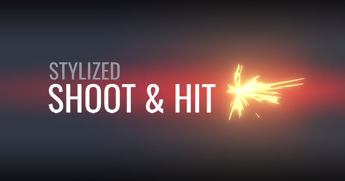 Stylized Shoot & Hit Vol.1 | VFX Particles | Unity Asset Store