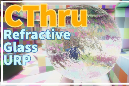CThru - Realistic Refractive Glass URP - relfections - refraction ...