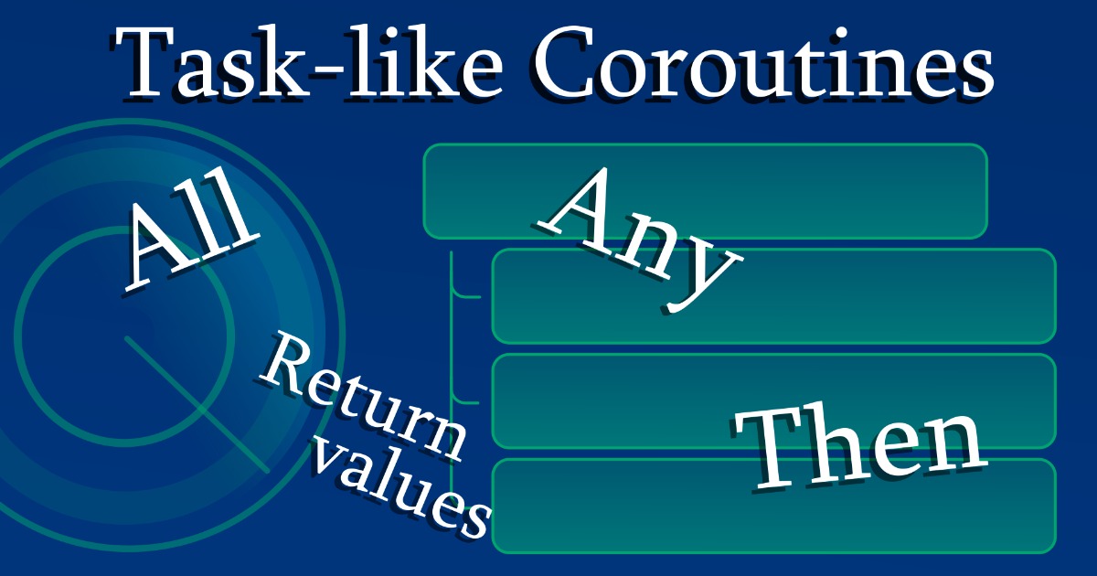 Task-like Coroutines | Utilities Tools | Unity Asset Store