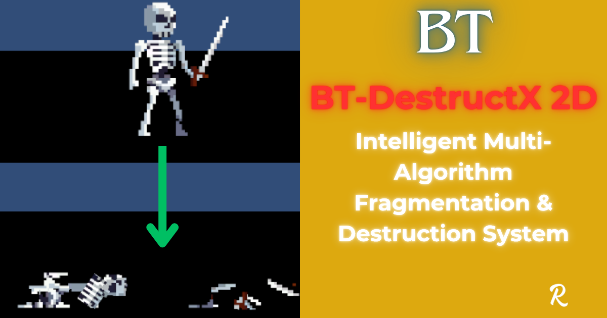 BT-DestructX 2D: Intelligent Multi-Algorithm Fragmentation & Destruction System | Sprite ...