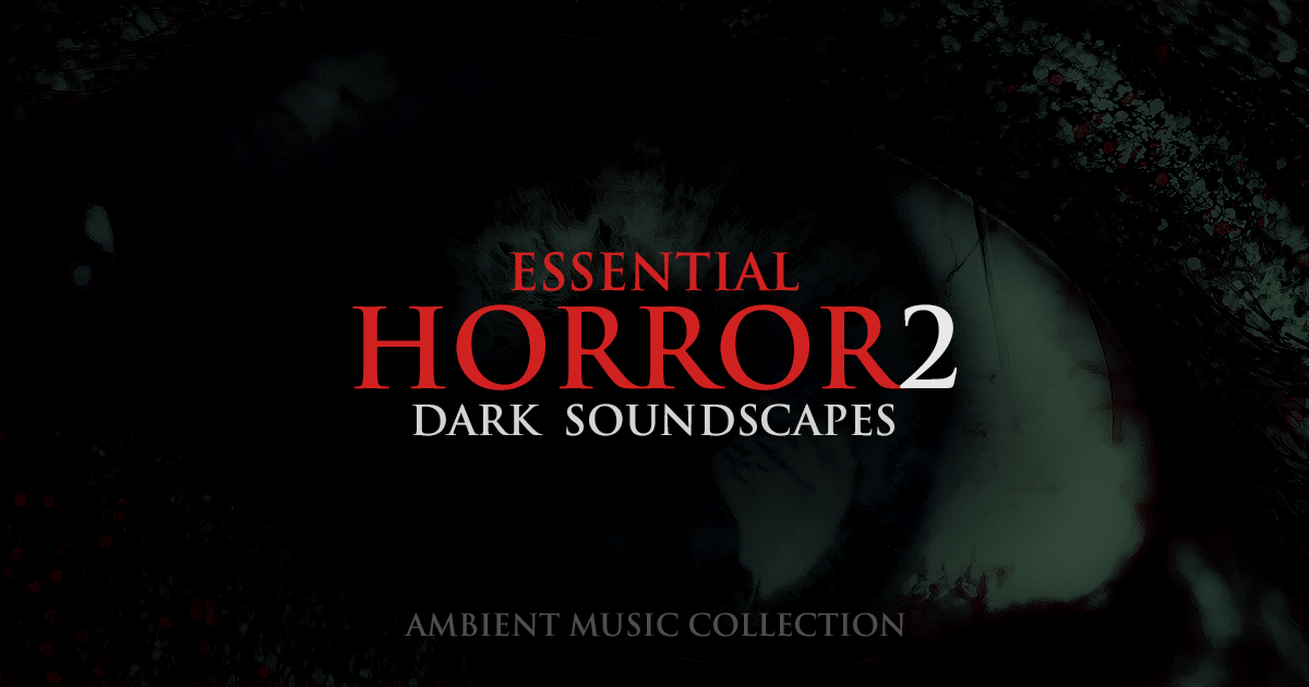 Essential Horror 2: Dark Soundscapes | Noise Ambient | Unity Asset Store