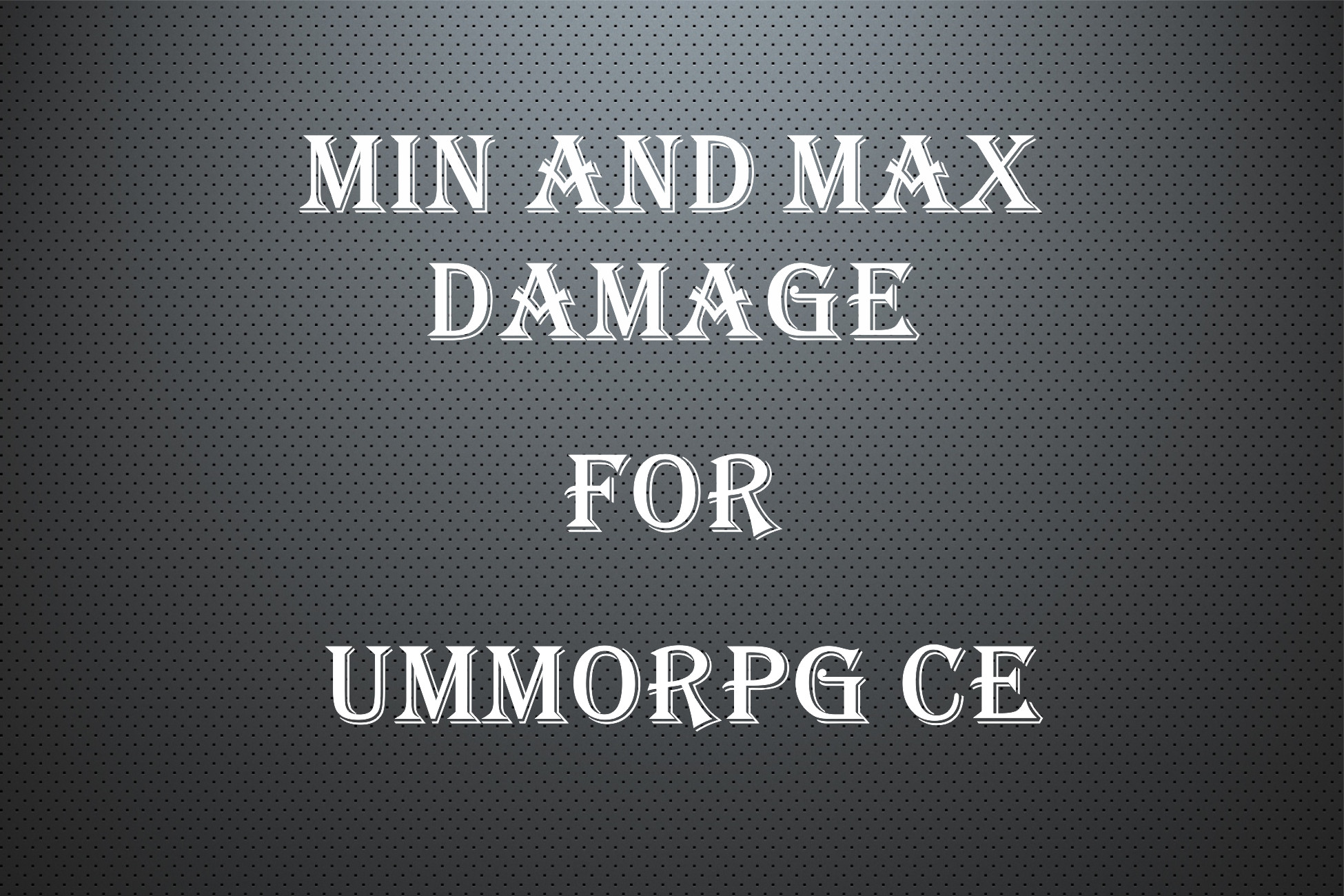 uMMORPG Remastered : Min & Max Damage | Integration | Unity Asset Store