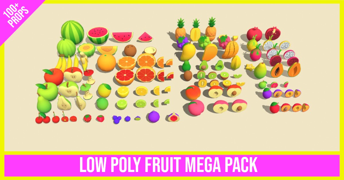 Low Poly Fruit Mega Pack (100+ Props, 25 Fruits) | 3D Food | Unity ...