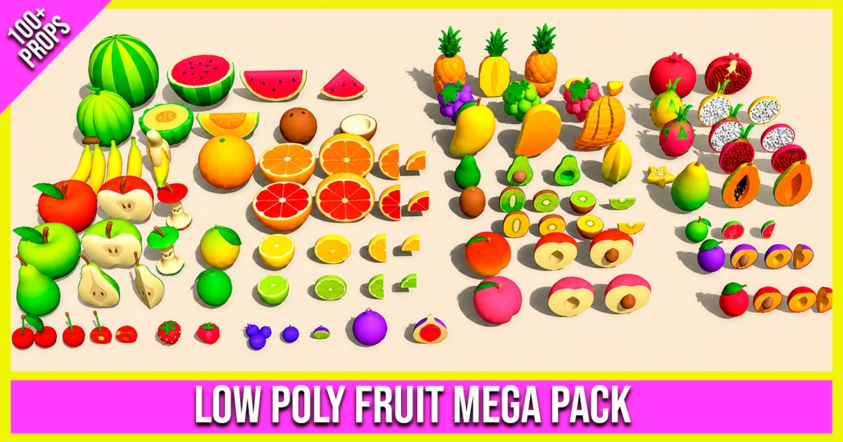 Low Poly Fruit Mega Pack (100+ Props, 25 Fruits) | 3D Food | Unity ...