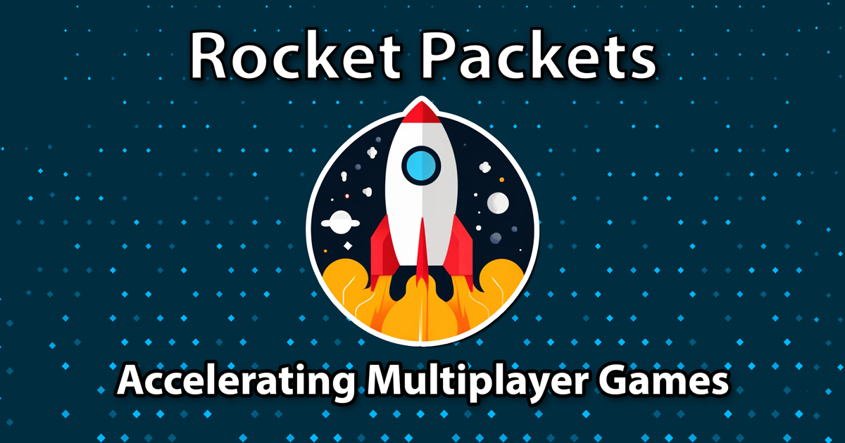 Rocket Packets | Network | Unity Asset Store