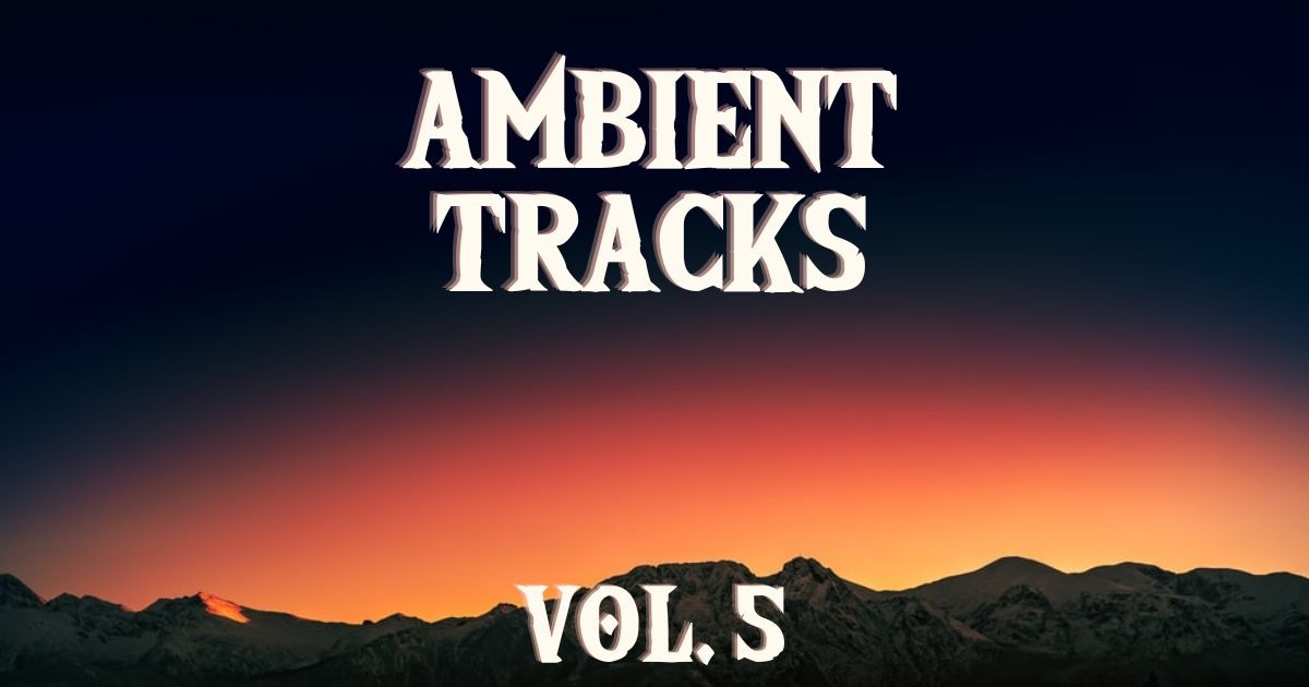 Ambient Music Pack Vol. 5 | Audio Ambient | Unity Asset Store