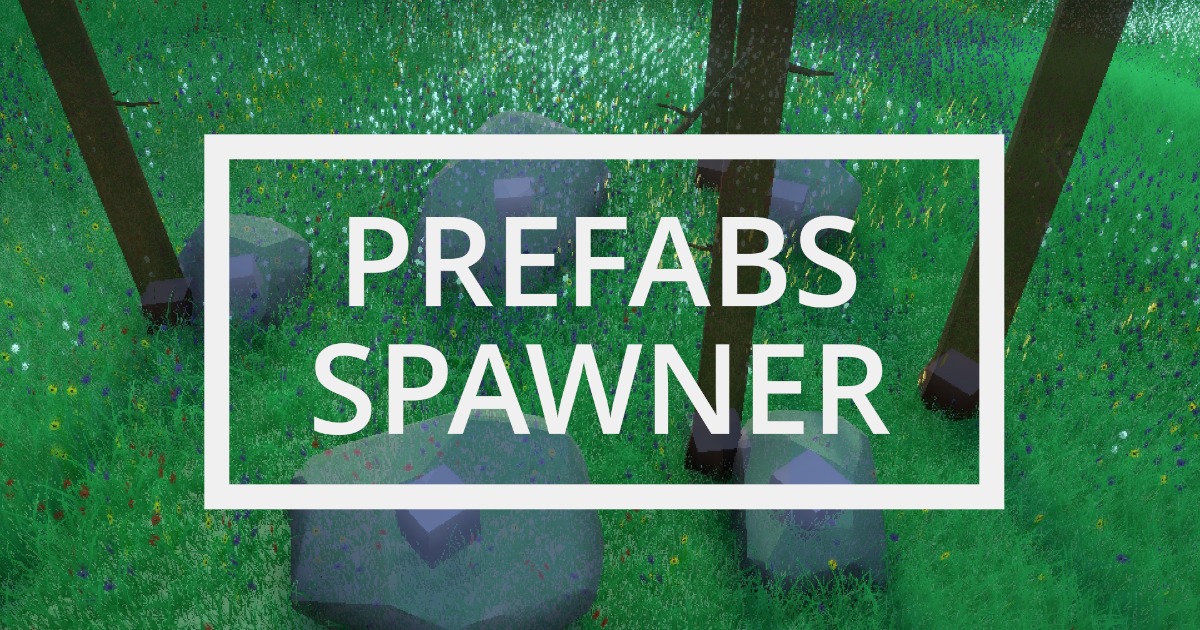 Prefabs Spawner | Utilities Tools | Unity Asset Store