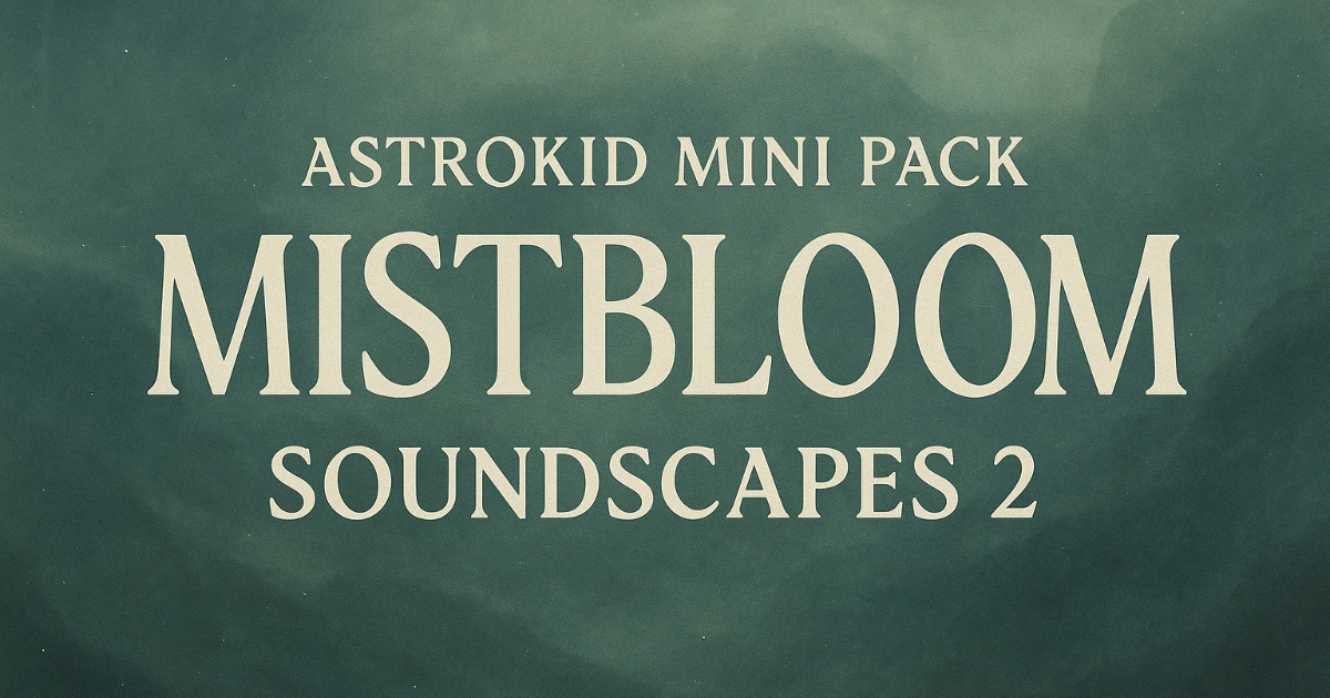 Astrokid Mini Pack - Mistbloom Soundscapes 2 | Audio Music | Unity ...