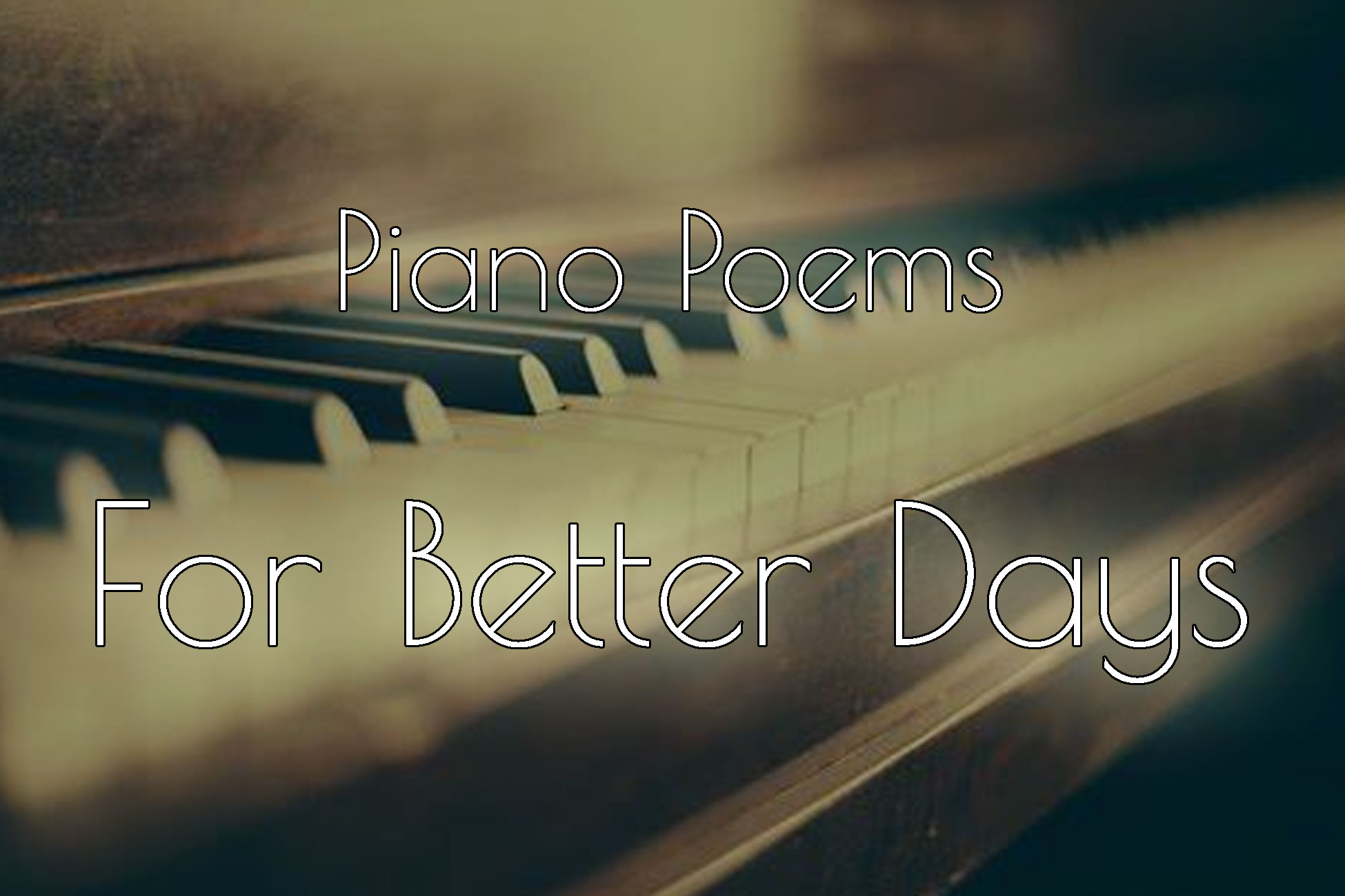 Piano Poems | For Better Days | Audio Music | Unity Asset Store