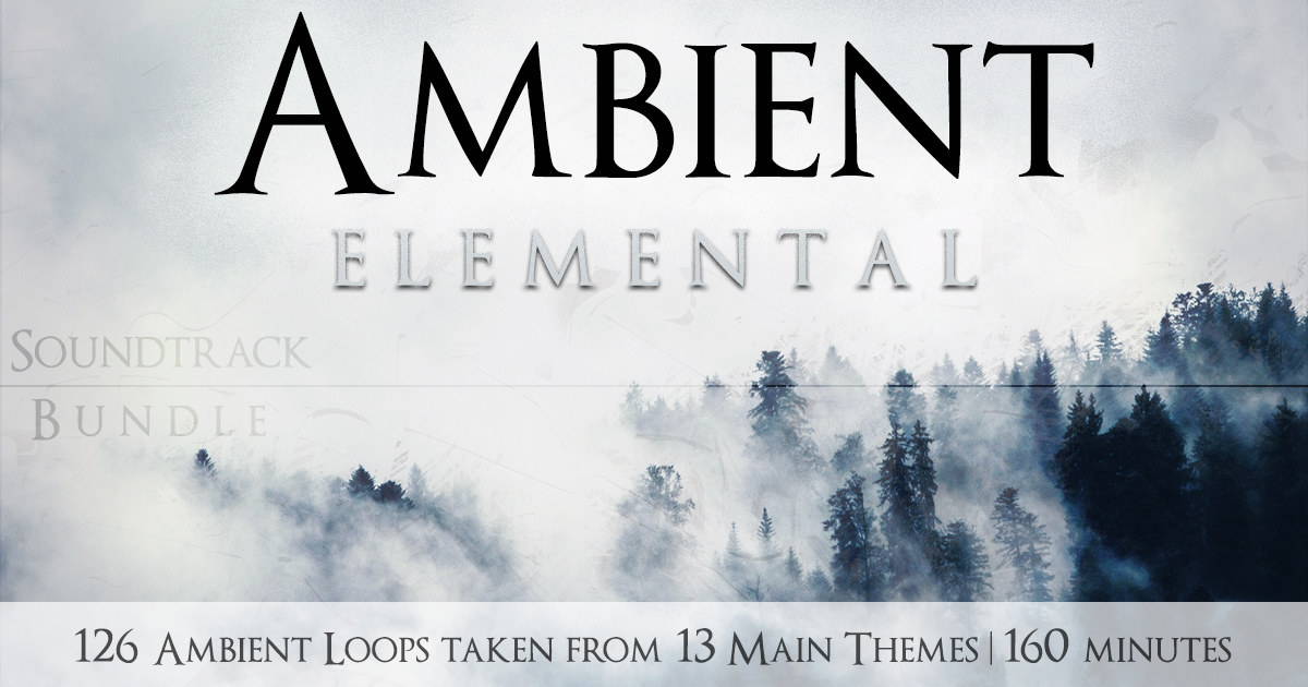 Ambient Soundtrack Bundle: Elemental | Audio Music | Unity Asset Store