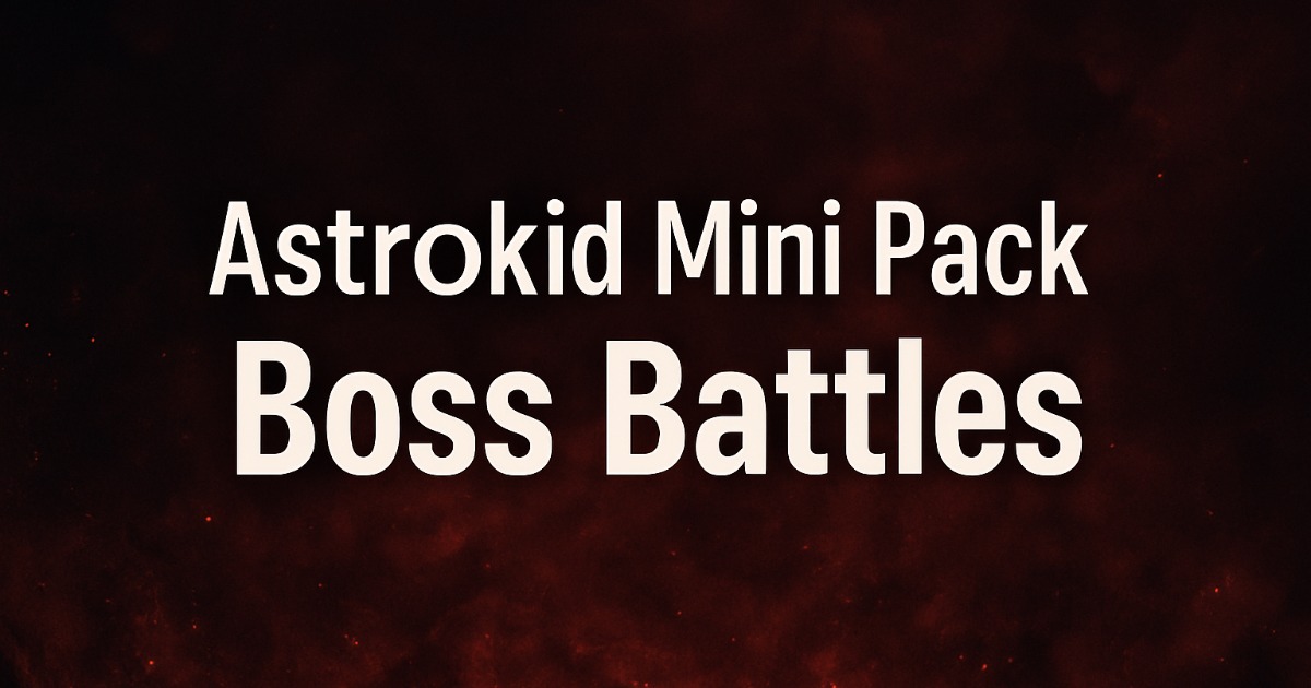 Astrokid Mini Pack - Boss Battles | Orchestral Music | Unity Asset Store