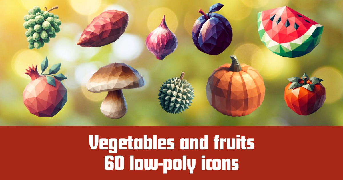 2D Low-Poly Fruits & Veggies - 60 Icon Set with Transparency | 2D Icons ...