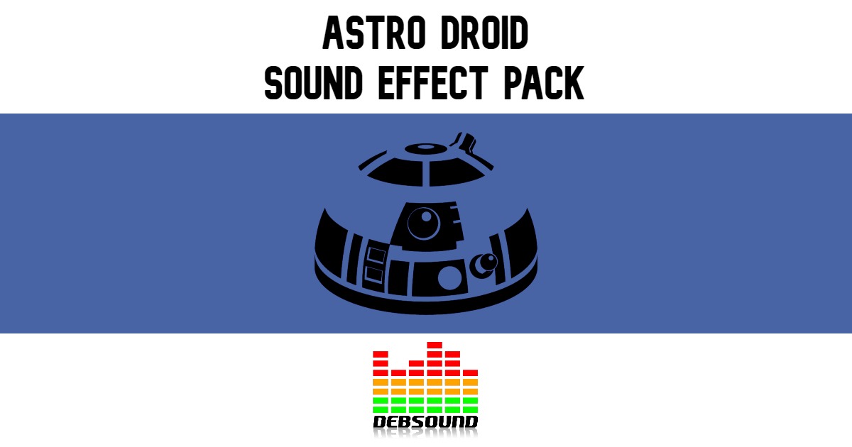 Astro Droid Sound Effect Pack | Audio Sound FX | Unity Asset Store