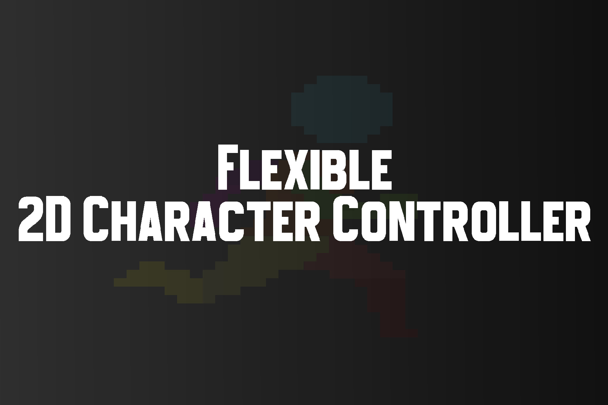 Flexible 2D Character Controller | Physics | Unity Asset Store