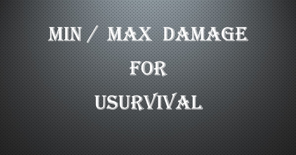 Min and Max Damage for uSurvival | Integration | Unity Asset Store