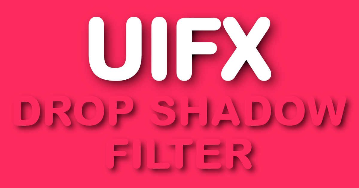 UIFX - Drop Shadow Filter | GUI Tools | Unity Asset Store UIFX - Drop Shadow Filter | GUI Tools | Unity Asset Store