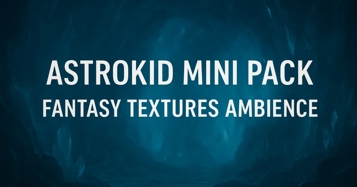Astrokid Mini Pack - Fantasy Textures Ambience | Fantasy Ambient ...