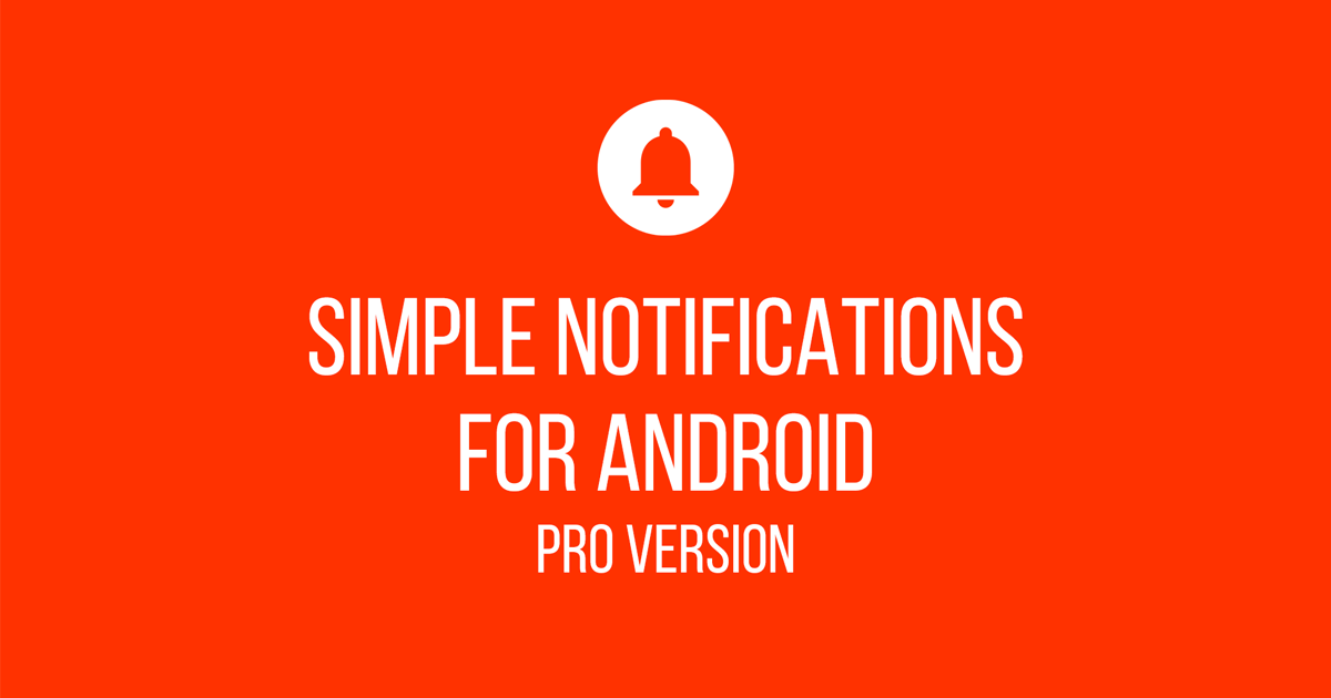 Simple Notifications for Android [PRO] | Integration | Unity Asset Store
