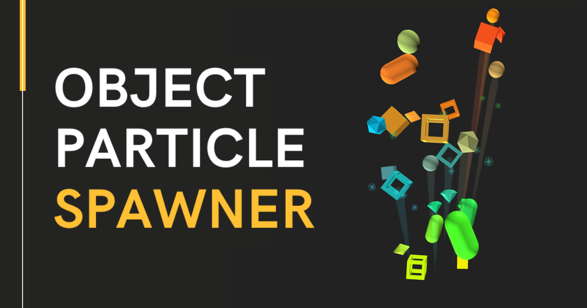 Object Particle Spawner | Utilities Tools | Unity Asset Store