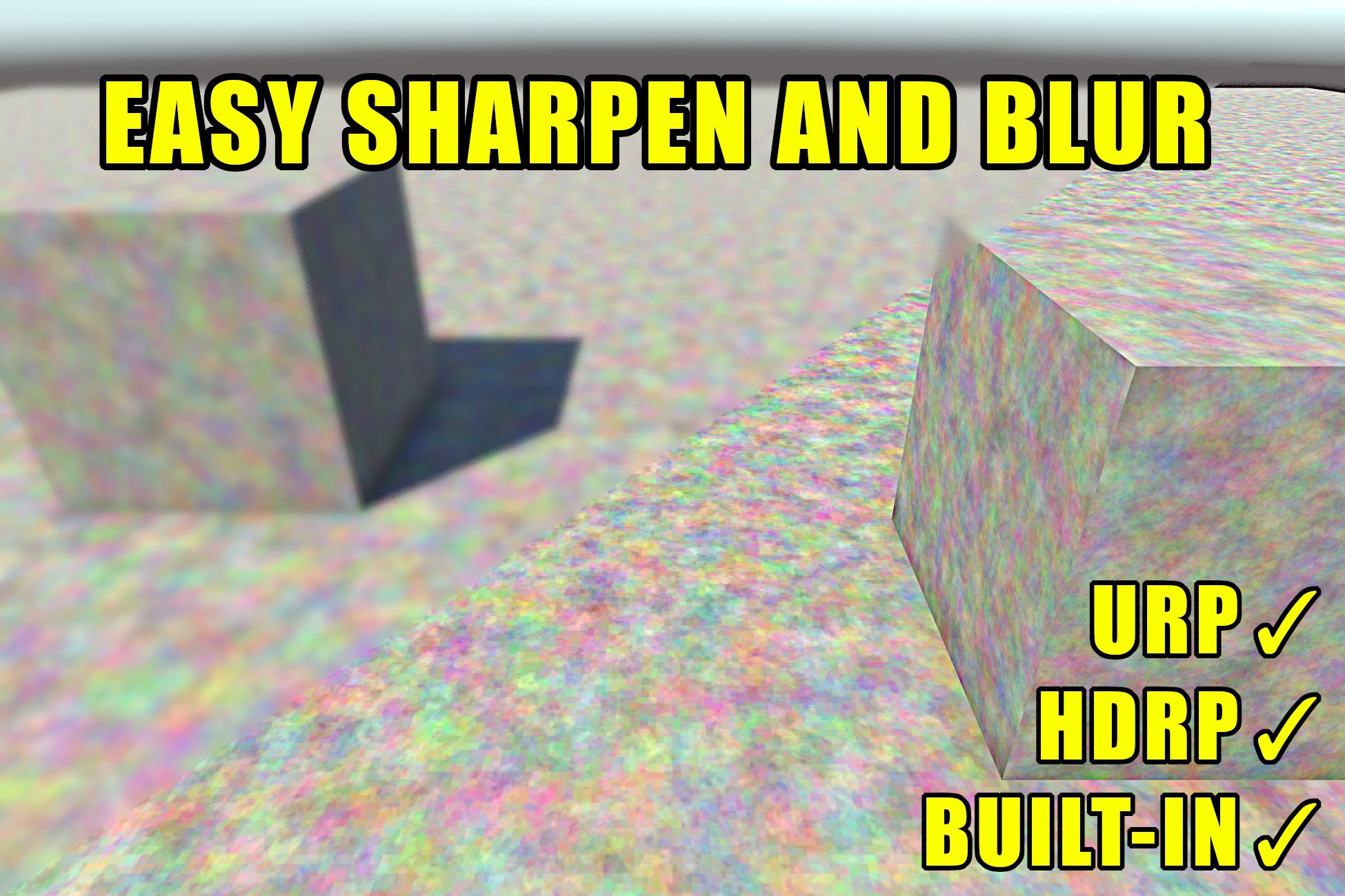 Easy Sharpen And Blur Effect Fullscreen And Camera Effects Unity