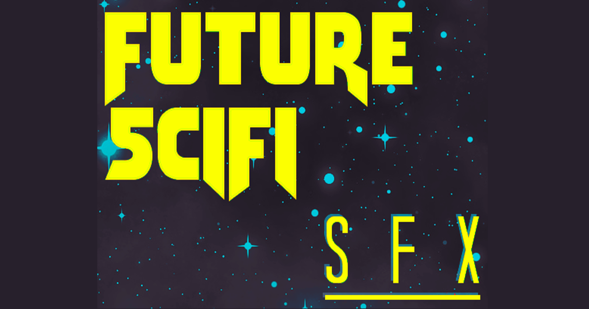 Future Sci-Fi SFX | Audio Sound FX | Unity Asset Store