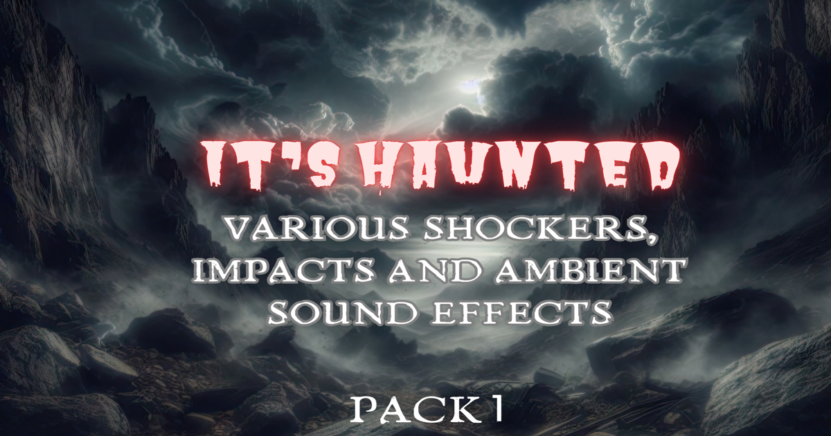 It's Haunted: Various SFX Pack1 | Audio Sound FX | Unity Asset Store