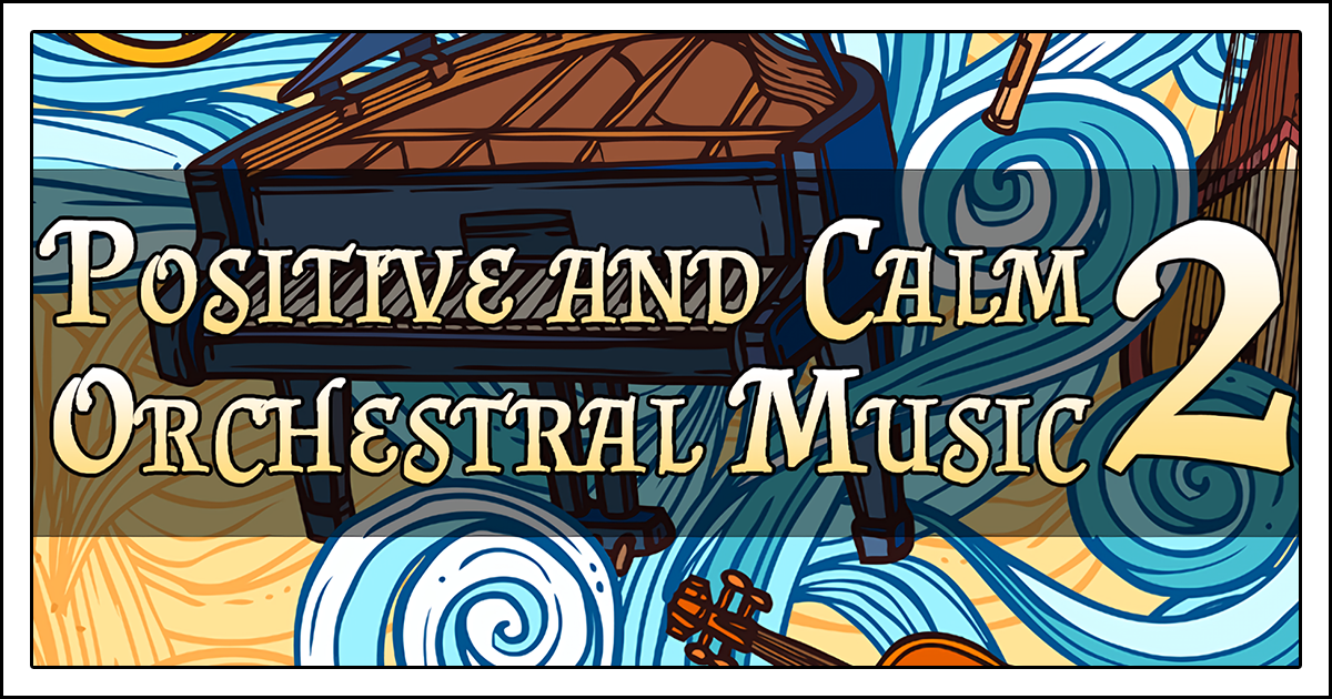 Positive and Calm Orchestral Music Pack (PART 2) | Orchestral Music ...