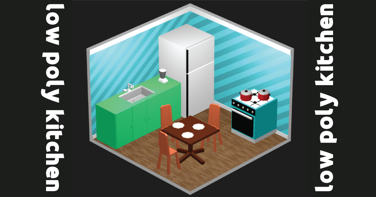 low poly kitchen | 3D Props | Unity Asset Store