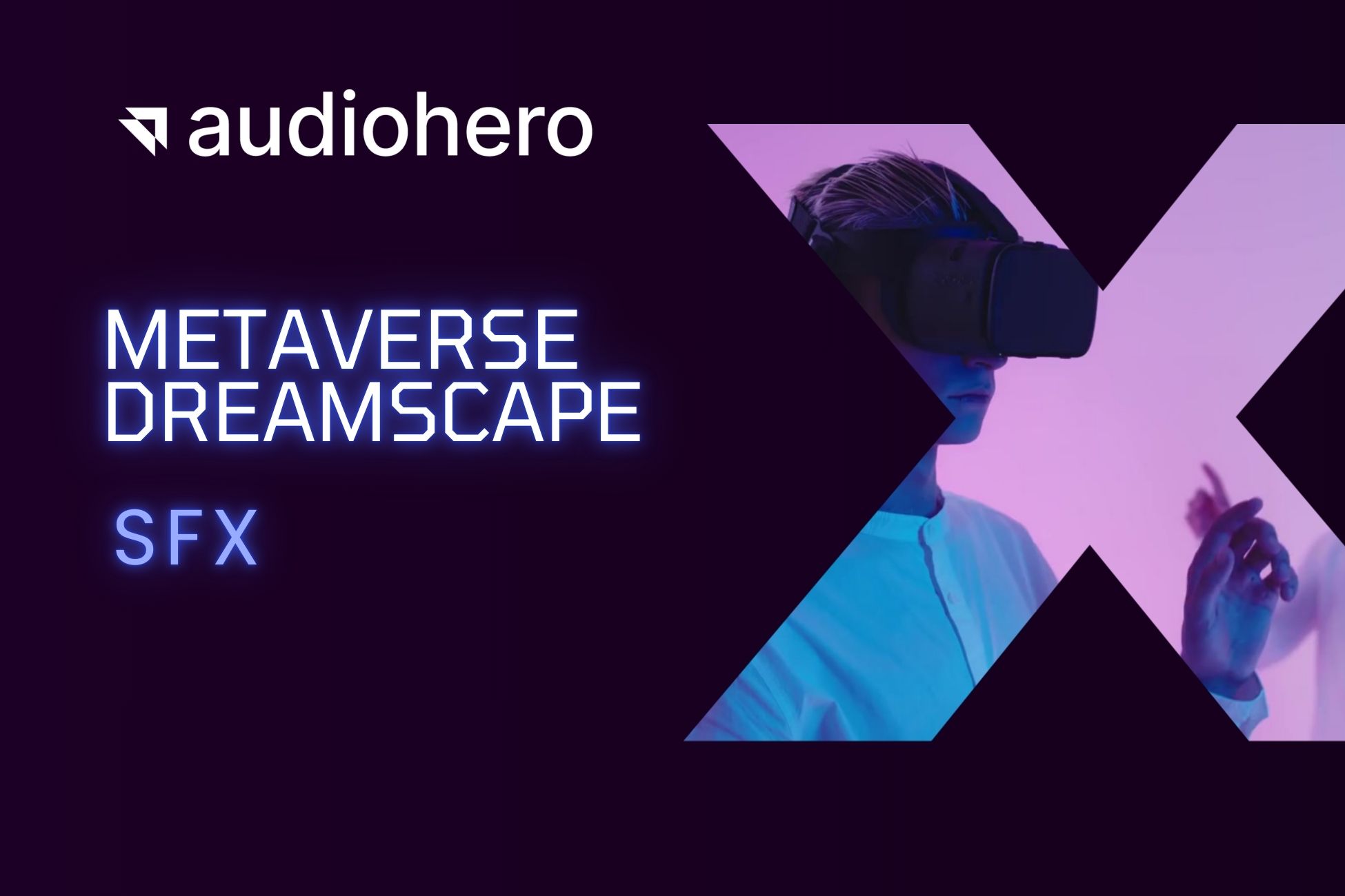 AudioHero Metaverse Dreamscape | Audio Sound FX | Unity Asset Store