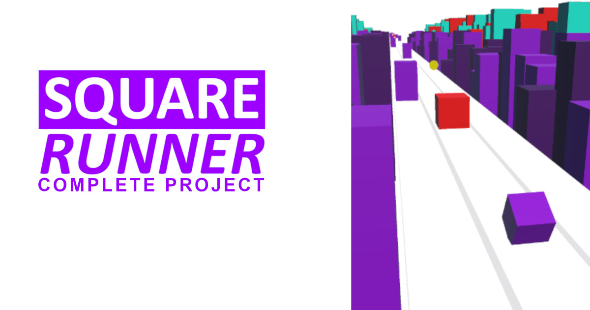 Square Runner: Complete Project | Packs | Unity Asset Store
