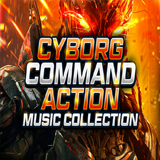 Cyborg Command - Action Music Collection