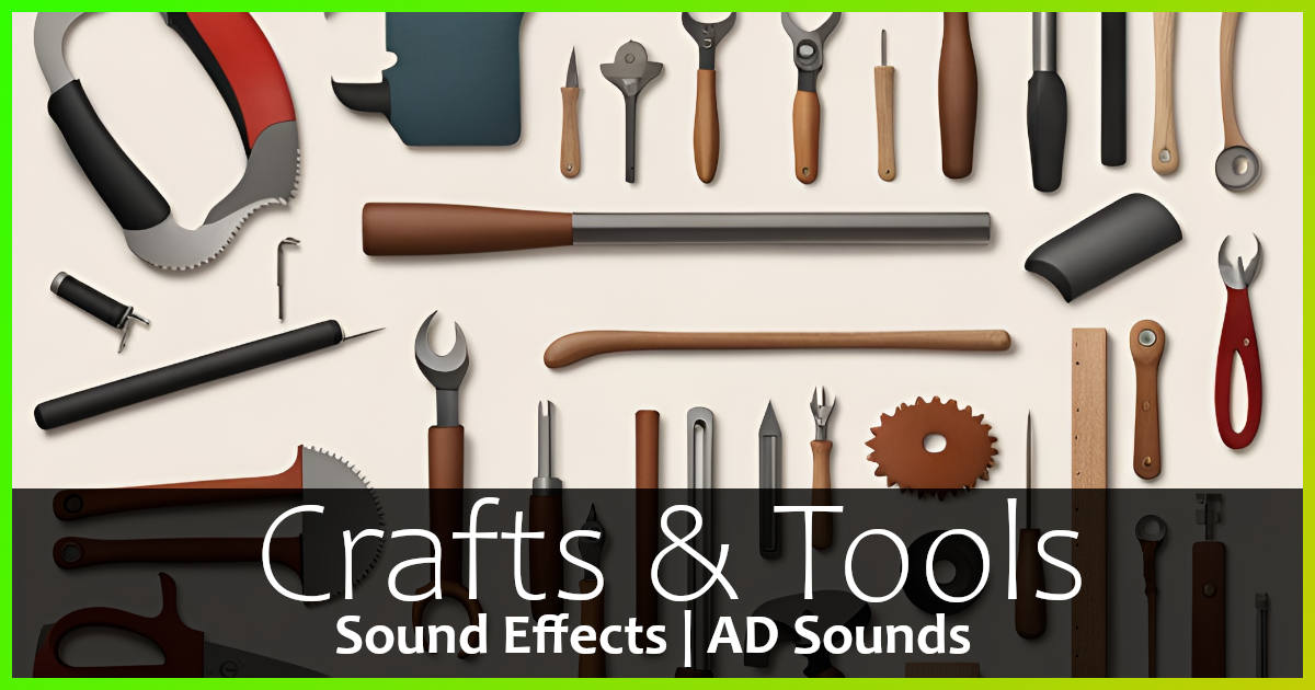 Crafts & Tools - Sound Effects | Audio Sound FX | Unity Asset Store