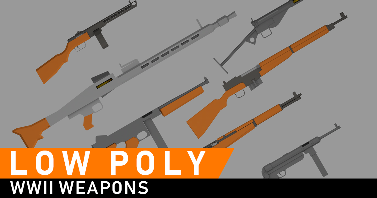 Low Poly WWII Weapons | 3D Weapons | Unity Asset Store