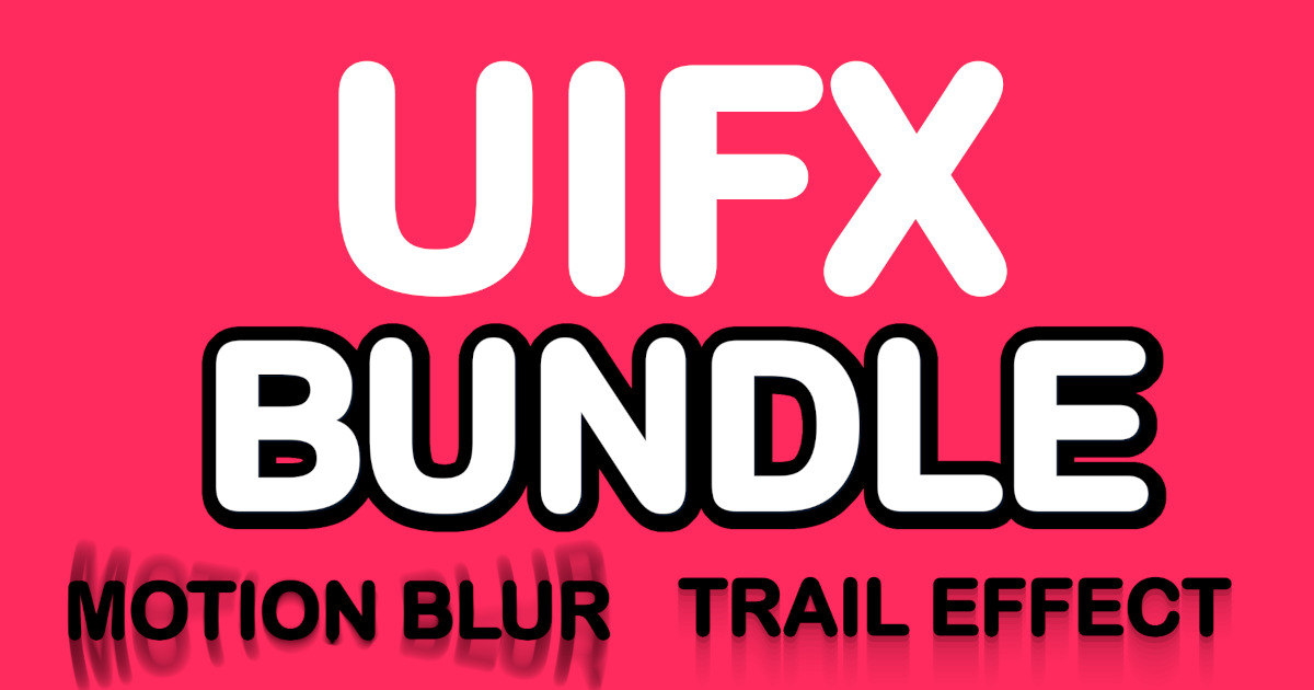 UIFX Bundle | GUI Tools | Unity Asset Store UIFX Bundle | GUI Tools | Unity Asset Store