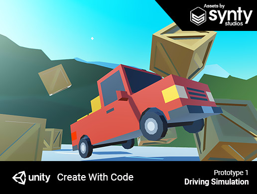 Create With Code Prototype 1 Driving Simulation Tutorials Unity