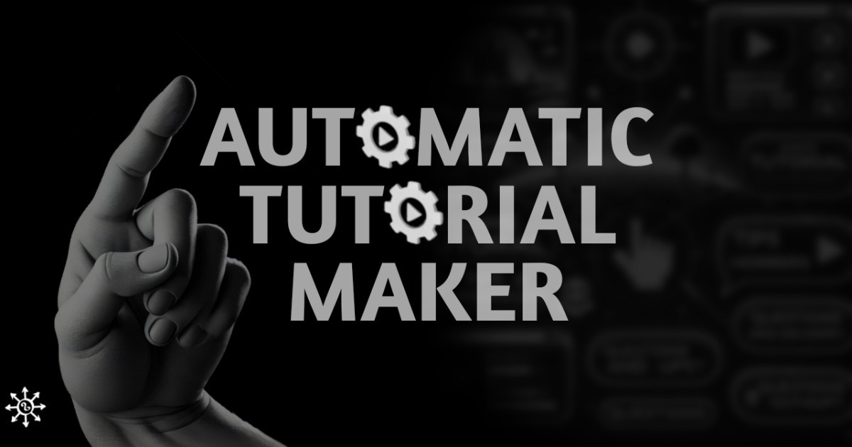 Automatic Tutorial Maker: create customizable learning steps by showing | Utilities Tools ...