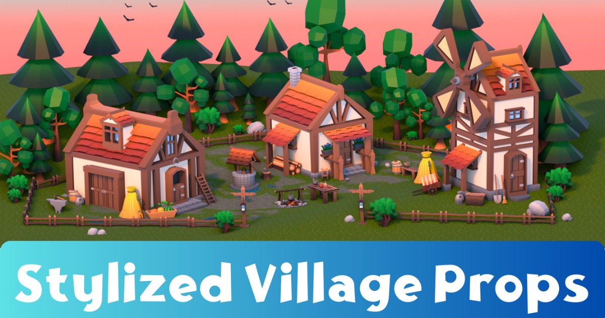 Stylized Village Props Pack | 3D Props | Unity Asset Store