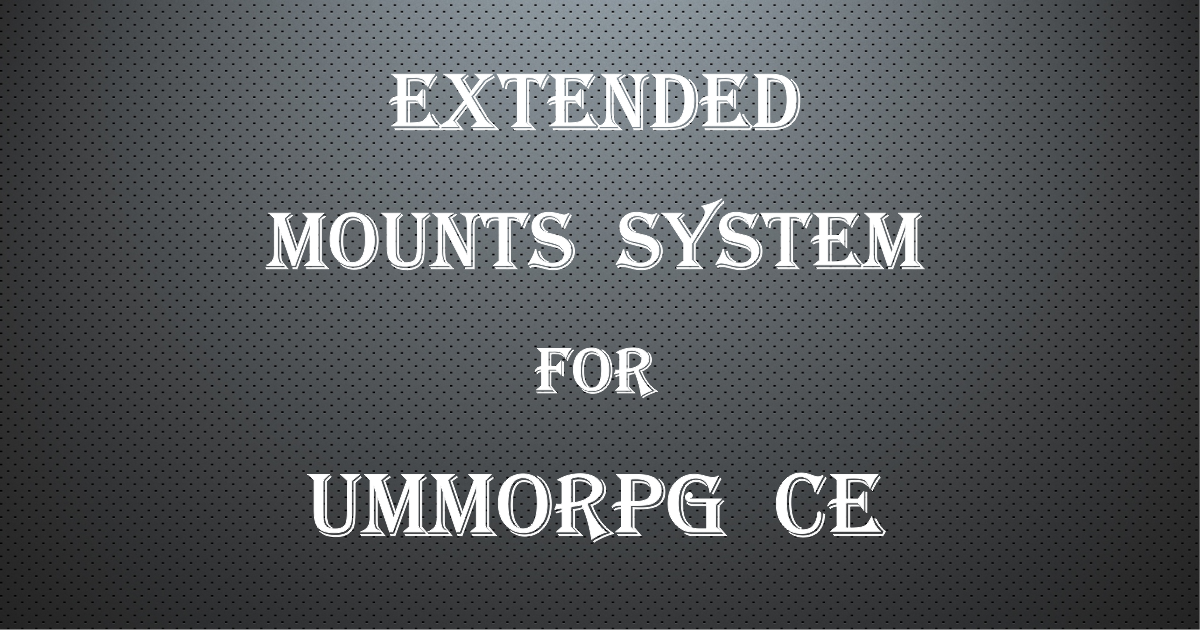 Extended Mounts for uMMORPG Remastered | Integration | Unity Asset Store