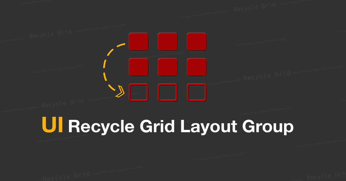 Ui Recycle Grid Layout Group Gui Tools Unity Asset Store