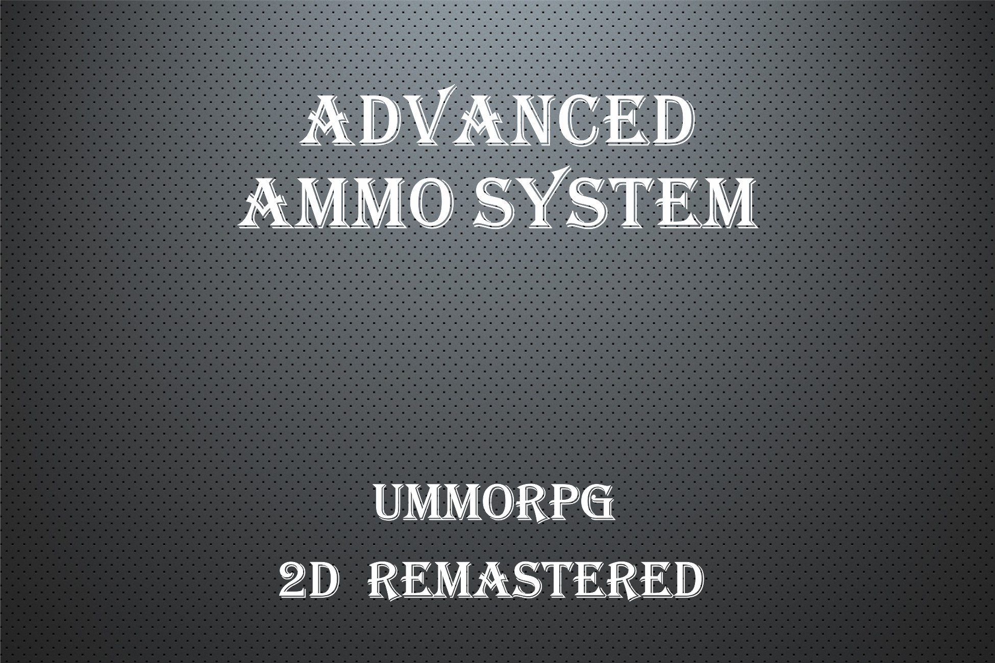 Advanced Ammo System for uMMORPG 2D Remastered | Integration | Unity Asset Store