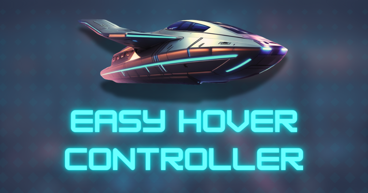 Easy Hover Controller Packs Unity Asset Store