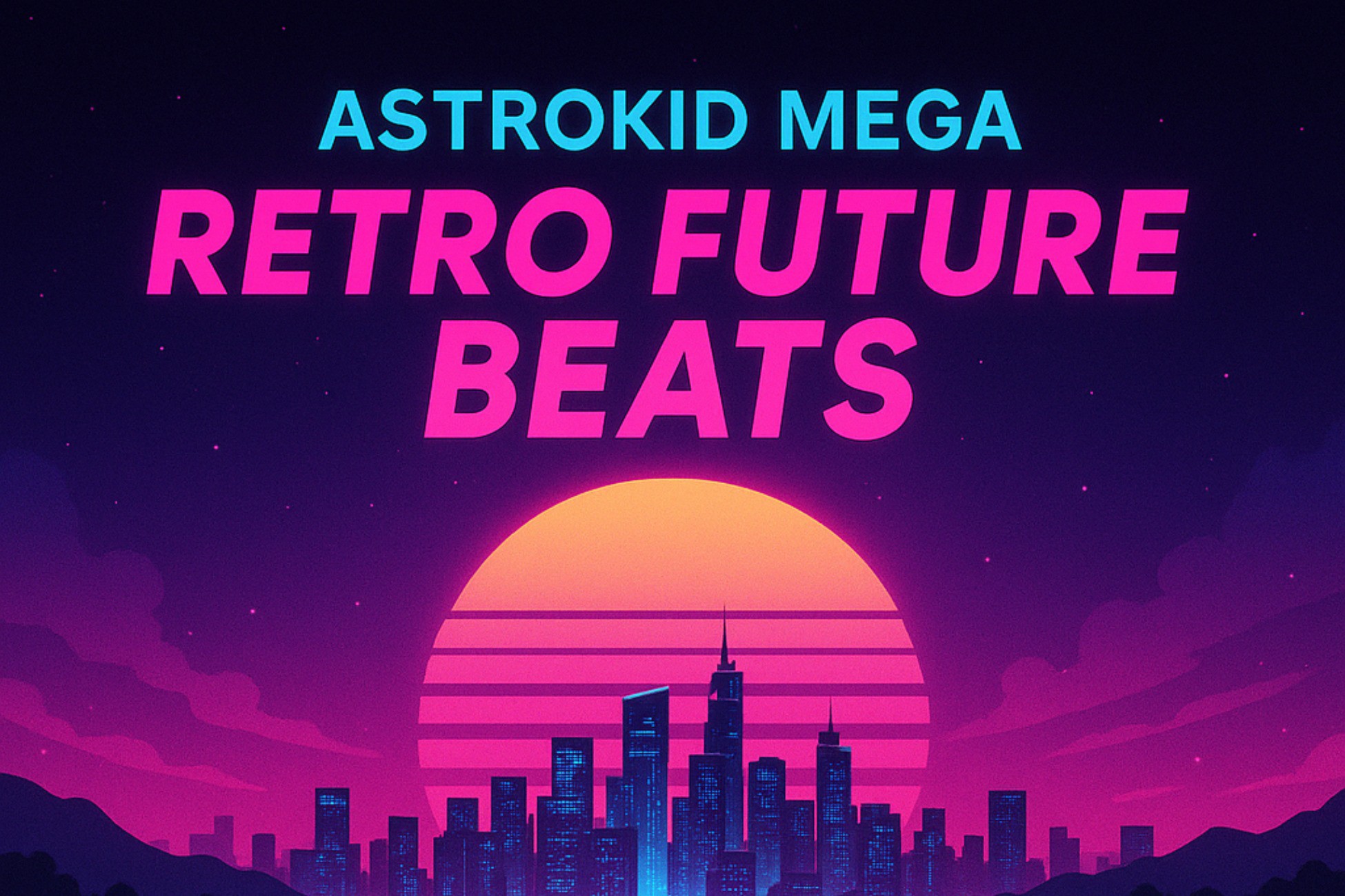 Astrokid Mega – Retro Future Beats by AS 33