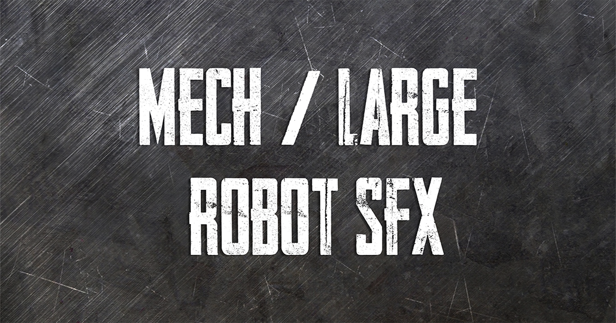 Mech / Large Robot SFX | Creatures Sound FX | Unity Asset Store