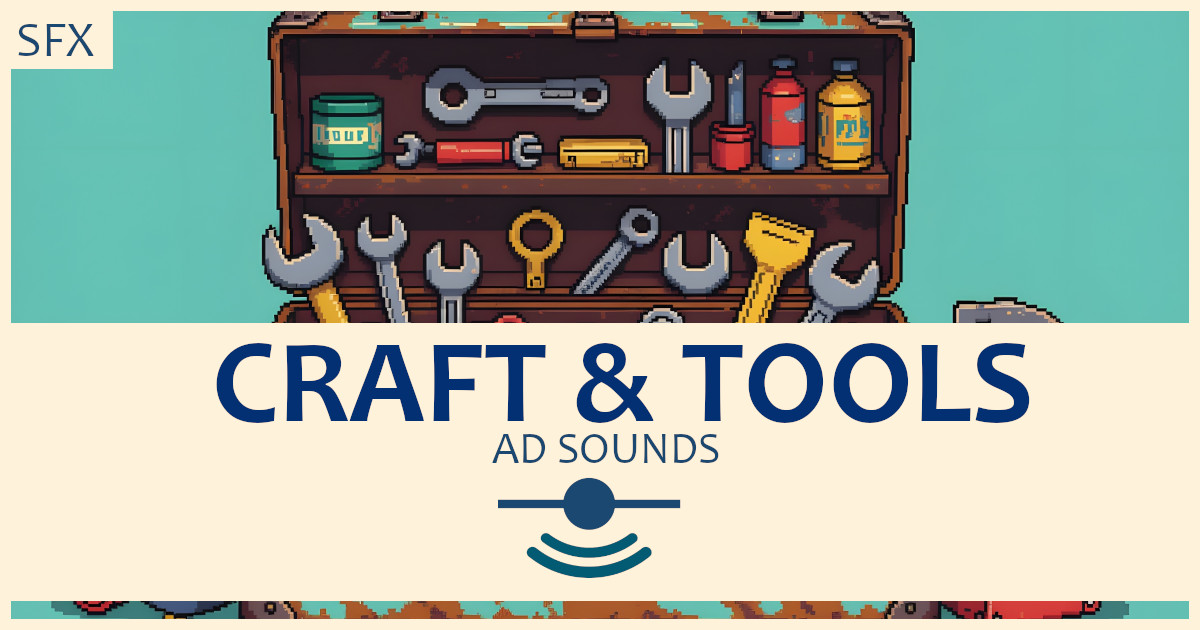 Crafts & Tools - Sound Effects | Audio Sound FX | Unity Asset Store