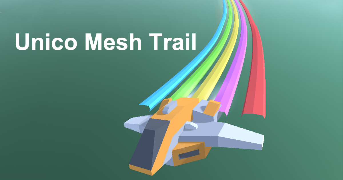 Unico Mesh Trail | Particles/Effects | Unity Asset Store